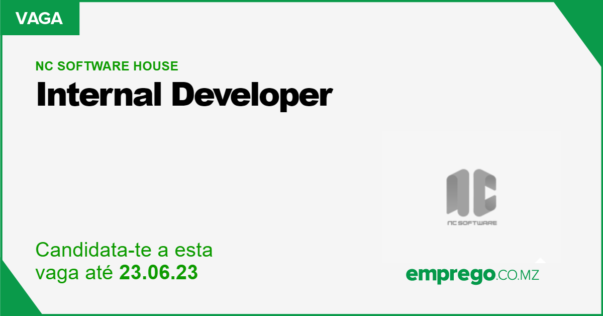 NC Software House: Internal Developer, Maputo - emprego.co.mz