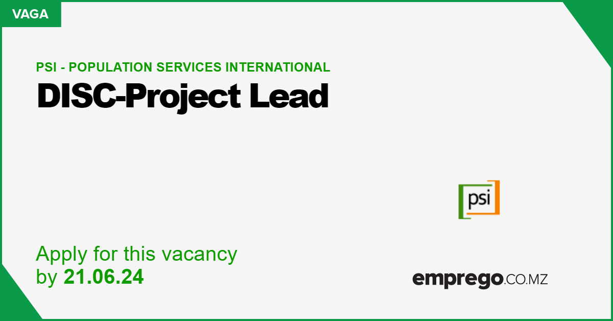 PSI – Population Services International: DISC-Project Lead, Maputo ...